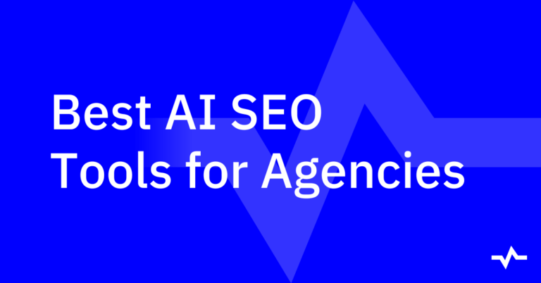 Best AI SEO Tools for Agencies in 2026 - LLM Pulse